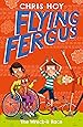 Flying Fergus 8: Trouble on the Track: by Olympic champion Sir Chris ...