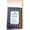 30 Lessons for Living: Tried and True Advice from the Wisest Americans ...
