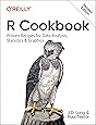 R Cookbook: Proven Recipes for Data Analysis, Statistics, and Graphics: JD Long, Paul Teetor ...