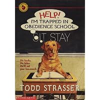 Help! I'm Trapped in Obedience School: Strasser, Todd: 9780590975148 ...