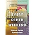 Every Other Weekend - Kindle edition by Jaxson Kidman. Contemporary ...