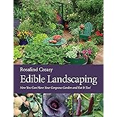 The Complete Book of Edible Landscaping: Home Landscaping with Food ...