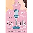 The Ex Talk: Solomon, Rachel Lynn: 9780593200124: Amazon.com: Books