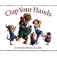 Amazon.com: Clap Your Hands: 9780399237102: Cauley, Lorinda Bryan: Books