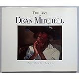 Against All Odds: Artist Dean Mitchell's Story: Betty R. James, Eluster ...