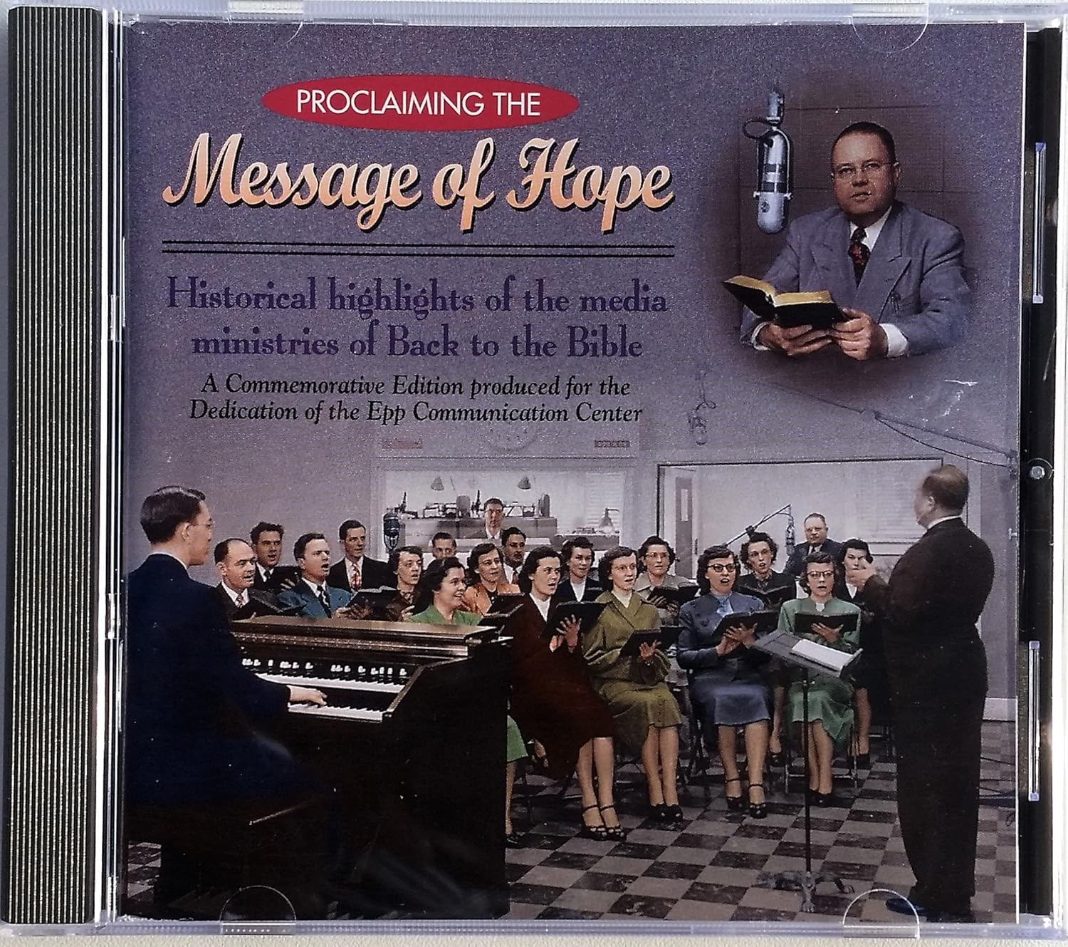 Back to the Bible - Proclaiming the Message of Hope: Historical ...
