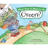 Amazon.com: What Does It Mean To Be Green?: 9780984080618: DiOrio, Rana ...