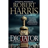Dictator: A Novel: Harris, Robert: 9780274812530: Amazon.com: Books