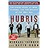 Hubris: The Tragedy of War in the Twentieth Century: Alistair Horne ...