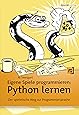 Eigene Spiele programmieren – Python lernen: Der spielerische Weg zur ...