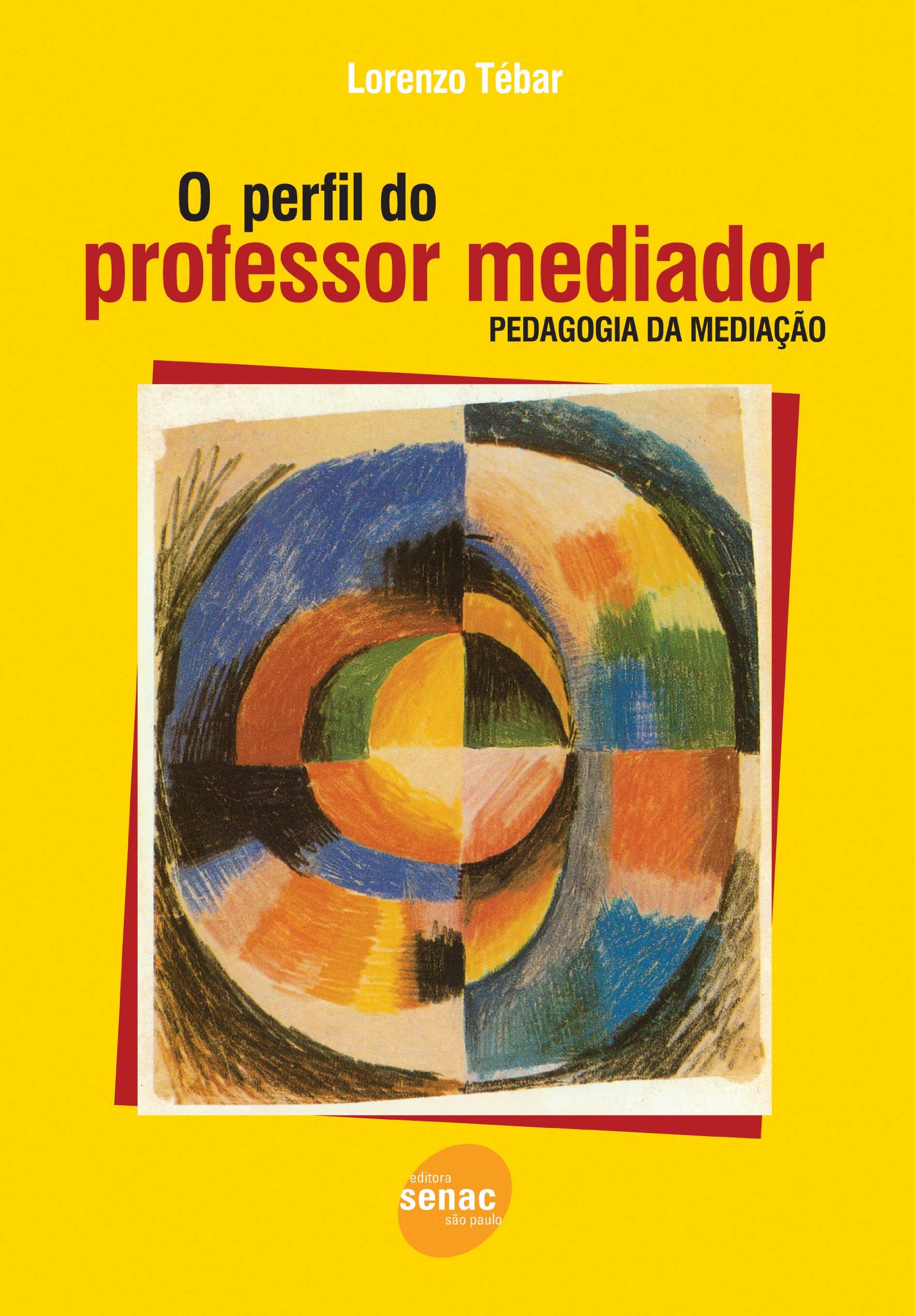 O Perfil do Professor Mediador PDF Lorenzo Tébar