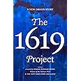 The 1619 Project: A New Origin Story: Hannah-Jones, Nikole, The New ...