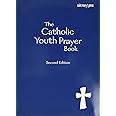 The Catholic Youth Prayer book, Second Edition: Saint Mary's Press ...