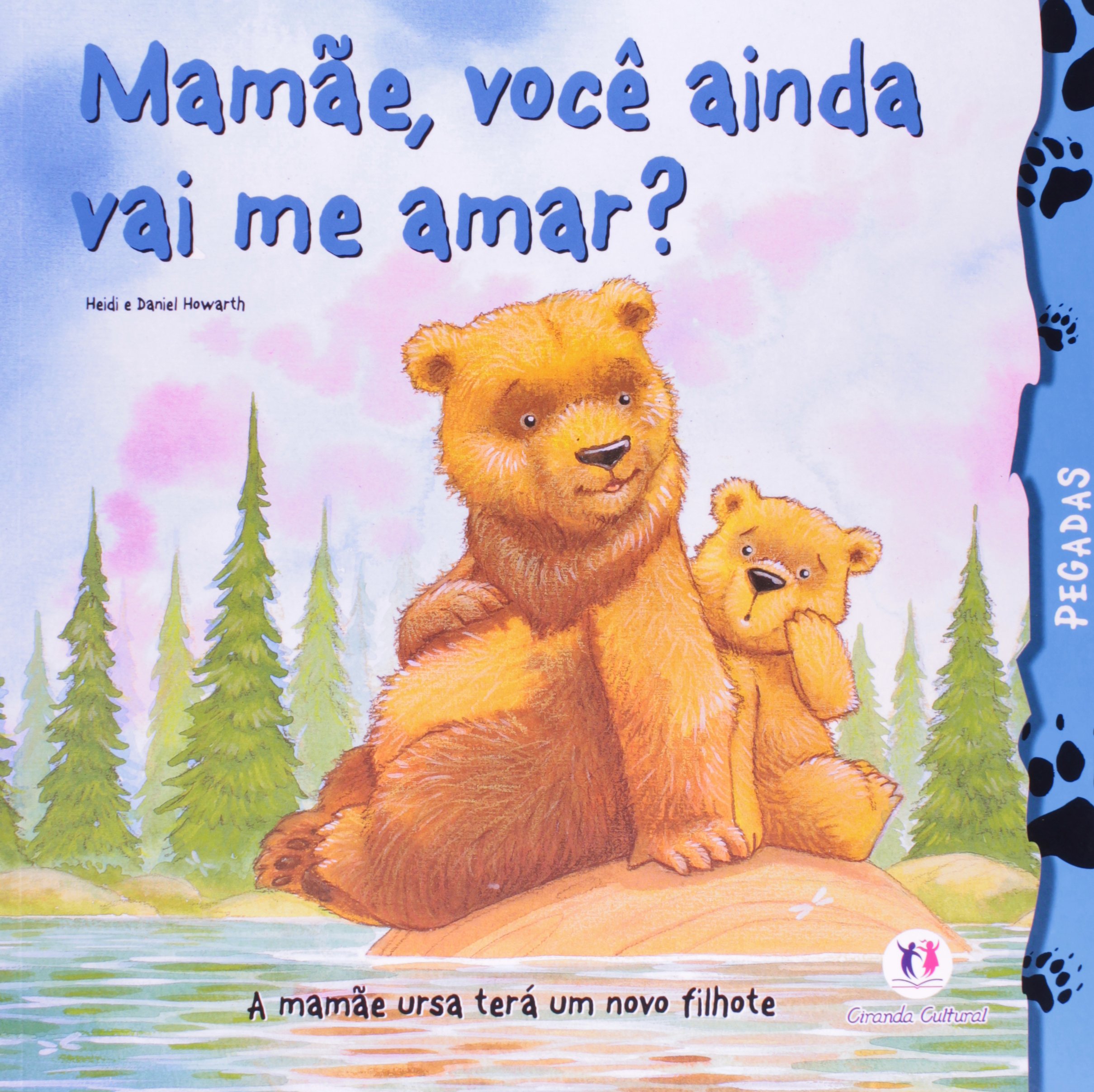 Mamae, Voce Ainda Vai Me Amar? PDF Heidi^Howarth, Daniel Howarth