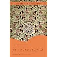 The Liturgical Year: The Spiraling Adventure of the Spiritual Life ...