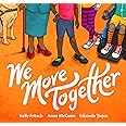 We Move Together: Fritsch, Kelly, McGuire, Anne, Trejos, Eduardo ...