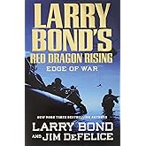 Larry Bond's Red Dragon Rising: Shadows of War: Bond, Larry, DeFelice ...