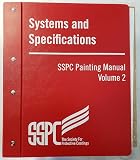 SSPC 02-14 Steel Structures Painting Manual, Volume 1, Good Painting ...