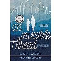An Invisible Thread: A Young Readers' Edition: Schroff, Laura ...