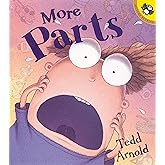 Even More Parts: Arnold, Tedd, Arnold, Tedd: 9780803729384: Amazon.com ...