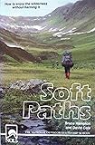 NOLS Soft Paths: Enjoying the Wilderness Without Harming It (NOLS ...