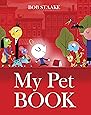 Amazon.com: My Pet Book (9780385373128): Staake, Bob: Books