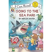 Amazon.com: Little Critter: Going to the Sea Park (My First I Can Read ...