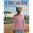 A Thirst for Home: A Story of Water across the World: Ieronimo ...