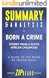 Born a Crime: Stories from a South African Childhood - Kindle edition ...
