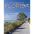 Backroads of Florida - Second Edition: Along the Byways to Breathtaking ...