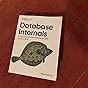 Amazon.com: Database Internals: A Deep Dive into How Distributed Data Systems Work ...