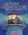 Lighthouse: A Story of Remembrance: Munsch, Robert, Wilson, Janet ...