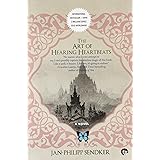 The Art of Hearing Heartbeats: A Novel: Jan-Philipp Sendker, Kevin ...