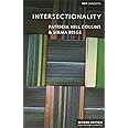 Intersectionality (Key Concepts): Collins, Patricia Hill, Bilge, Sirma ...
