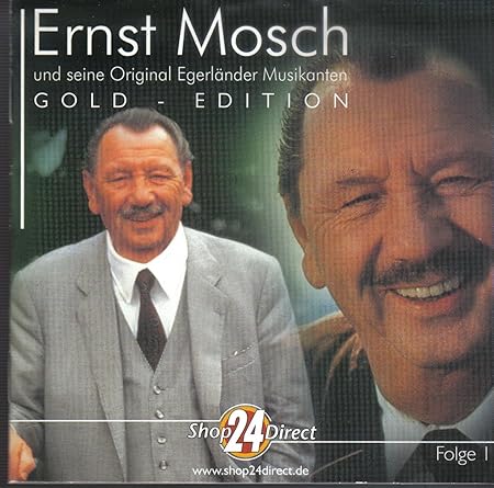 Ernst Mosch und seine Original Egerländer Musikanten - Gold - Edition ...