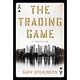 Amazon.com: The Trading Game: A Confession: 9780593727218: Stevenson, Gary: Books