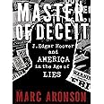 Amazon.com: Master of Deceit: J. Edgar Hoover and America in the Age of ...