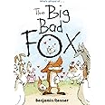 The Big Bad Fox: Renner, Benjamin: 9781626723313: Amazon.com: Books