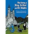 The Story of King Arthur and His Knights (Dover Children's Classics ...