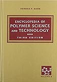 Encyclopedia of Polymer Science and Technology, 15 Volume Set: Herman F ...