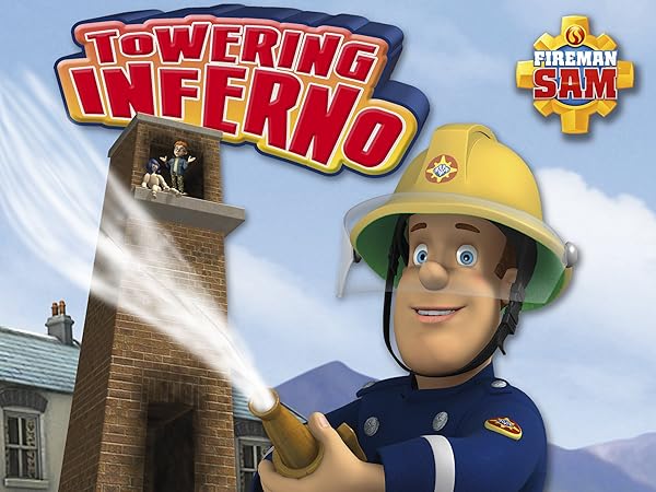 Watch Fireman Sam: Towering Inferno | Prime Video
