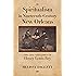 A Luminous Brotherhood: Afro-Creole Spiritualism in Nineteenth-Century ...
