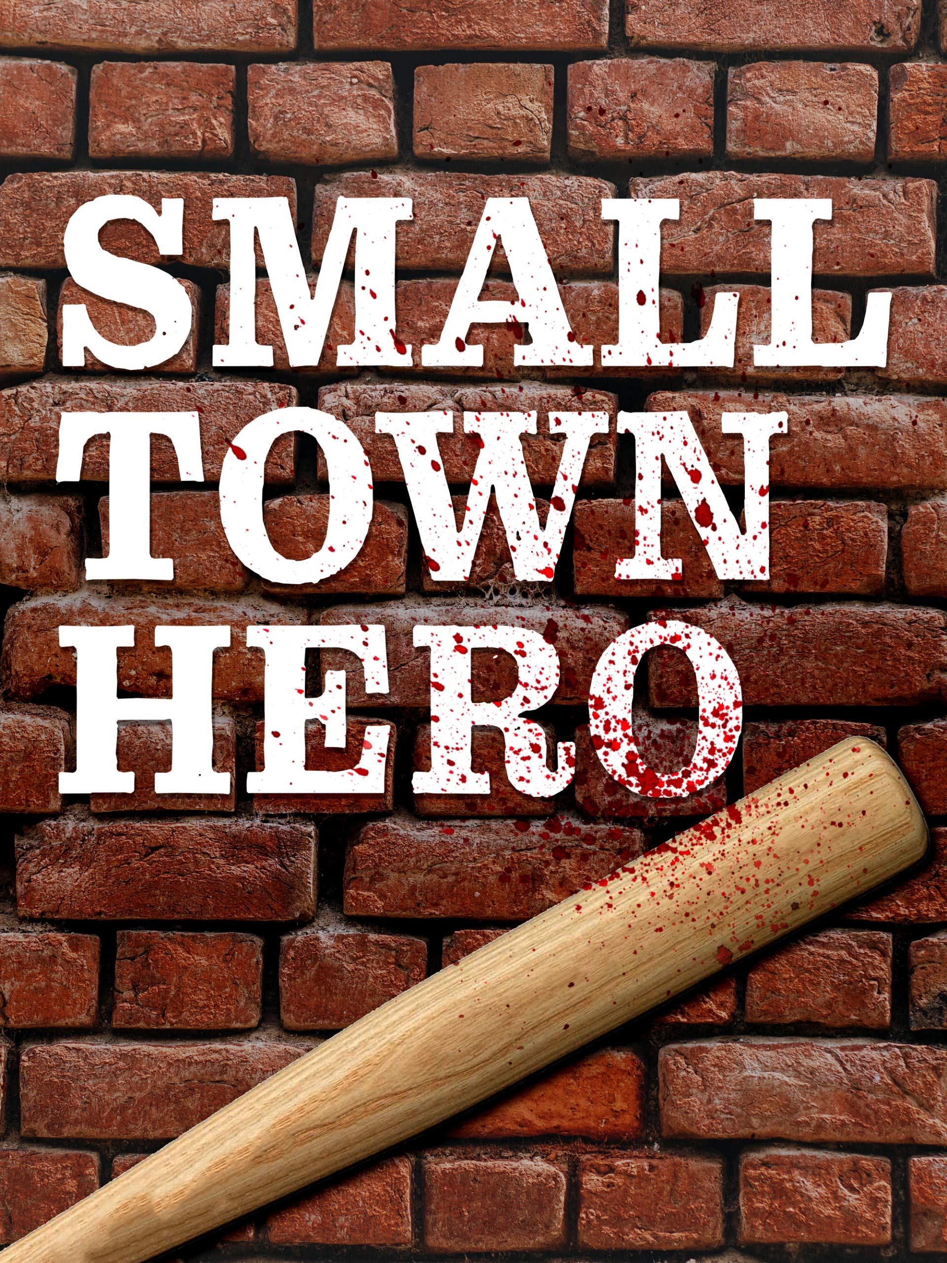 Watch Small Town Hero | Prime Video