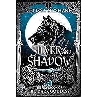 Amazon.com: Silver and Shadow: The First Book of the Dark Goddess (The ...