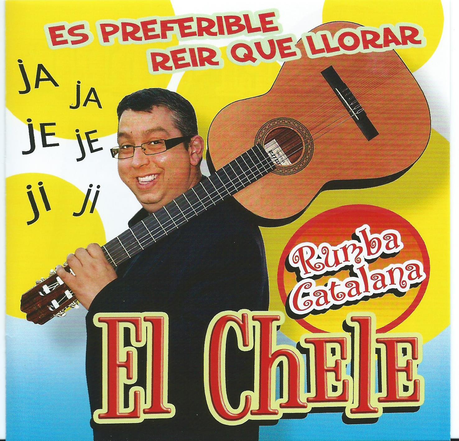 El Chele " Es Preferible reir que llorar ": Amazon.es: Música