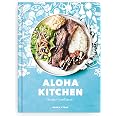 Aloha Kitchen Recipes From Hawai i A Cookbook Kysar Alana Aloha Kitchen Recipes From Hawai i A Cookbook Kysar Alana