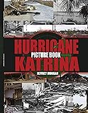Time: Hurricane Katrina: The Storm That Changed America: Editors of ...