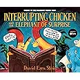 Amazon.com: Interrupting Chicken and the Elephant of Surprise ...