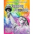 Amazon.com: Keeping the Republic: Power and Citizenship in American ...