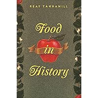 Food: The History of Taste (Volume 21) (California Studies in Food and ...
